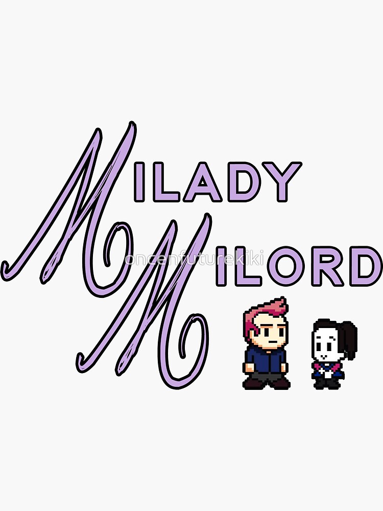 "Milady and Milord" Sticker by oncenfuturekiki | Redbubble