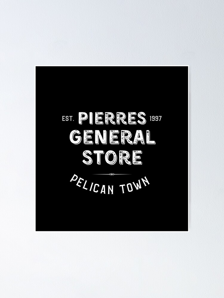 "Stardew Valley Pierres General Store " Poster by NevilleNoFriend ...