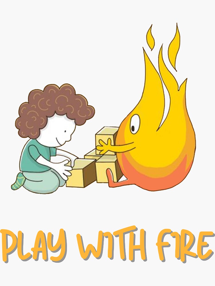 "I Love To Play With Fire Firefighter Fireman Pyromaniac Dangerous ...