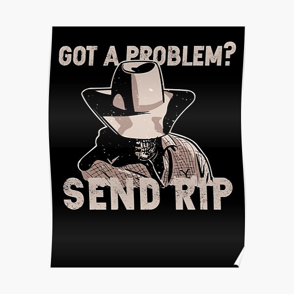 Poster « Rip Wheeler a un problème Envoyer Rip Série télévisée ...