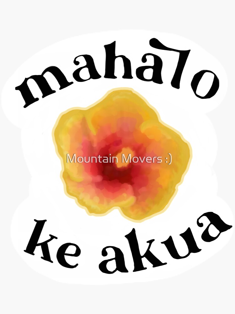 "mahalo ke akua " Sticker for Sale by NaturallyDrawn | Redbubble