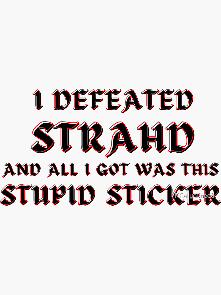 "I defeated Strahd sticker" Sticker for Sale by KCallyouneed | Redbubble
