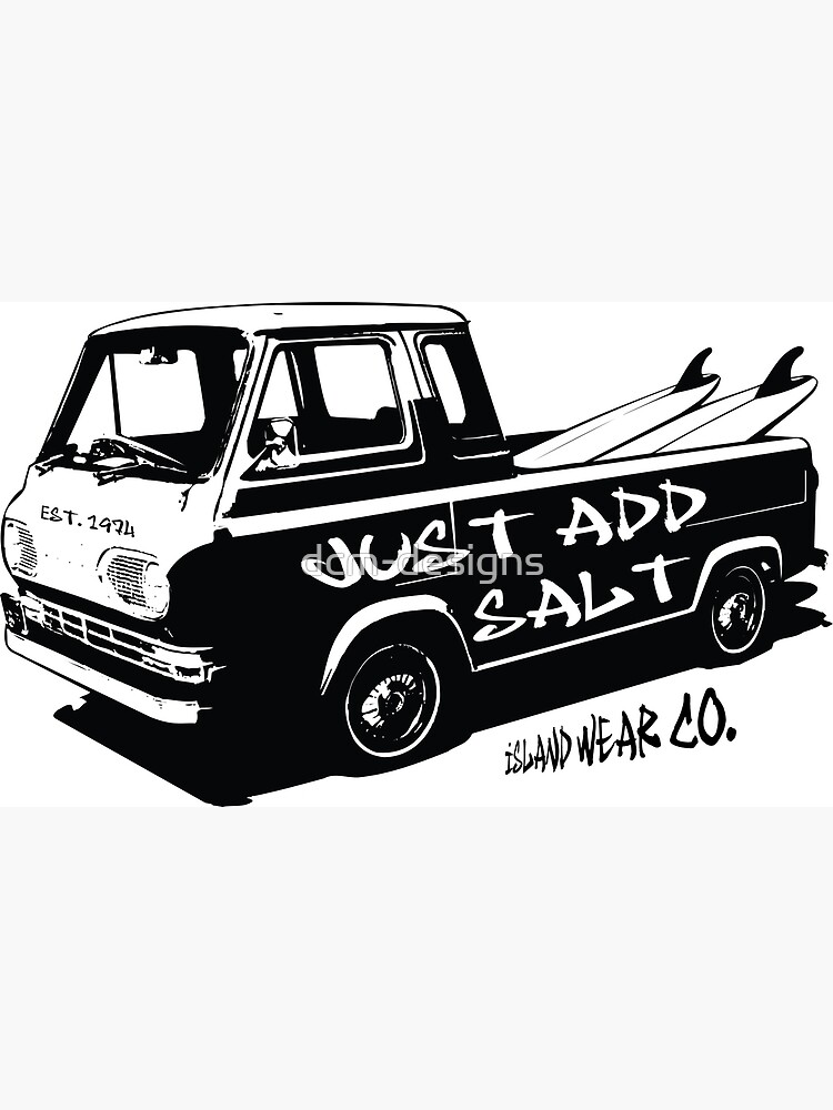 "Just Add Salt Van" Poster for Sale by dcm-designs | Redbubble