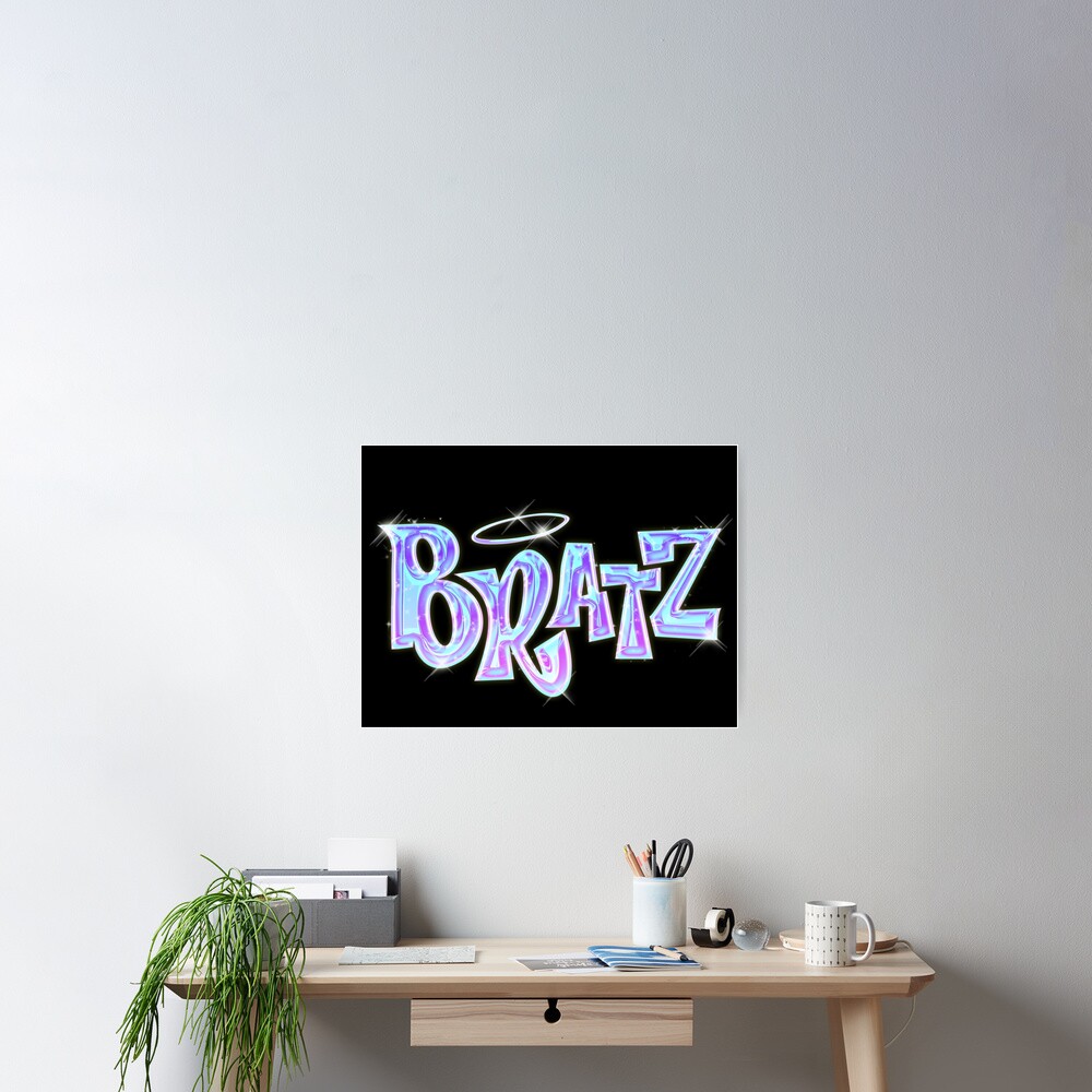 "Bratz" Poster for Sale by PaleBones | Redbubble