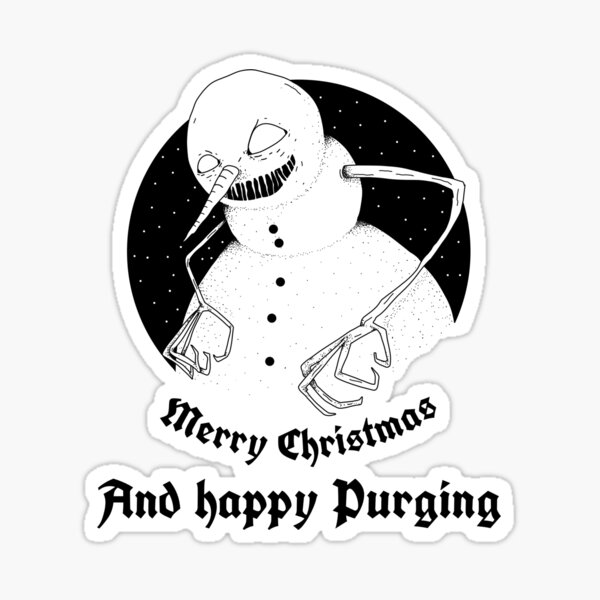 "Merry Christmas And happy Purging - Snowman" Sticker for Sale by ...
