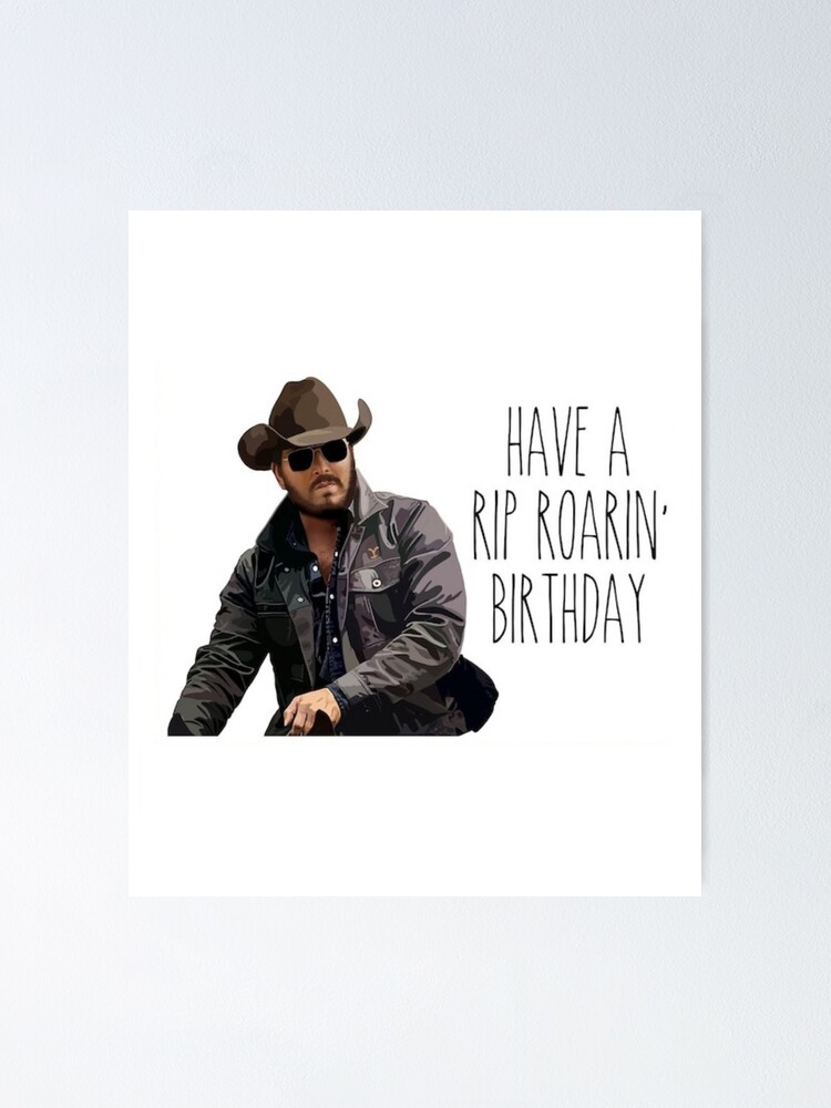 Póster «Tarjeta de cumpleaños de Yellowstone - Rip Wheeler - Tenga un ...