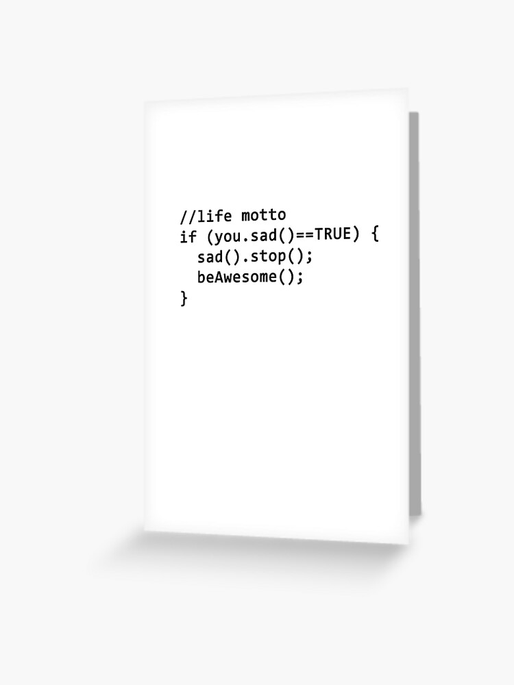 "Life Motto If Sad=True Sad.Stop be Awesome" Greeting Card for Sale by ...