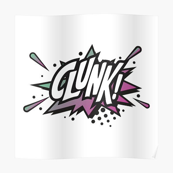 "Clunk Comic text style" Poster for Sale by RedbubblesTrend | Redbubble