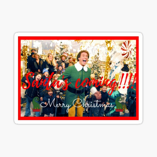 "Elf, Will Ferrell, Santa's coming! Christmas, fun, greeting card ...