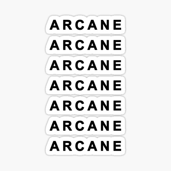 "ARCANE side aligned black letters" Sticker by elbhood21 | Redbubble