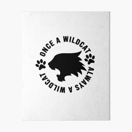 "Once a Wildcat Always a Wildcat | funny high school quotes" Art Board ...