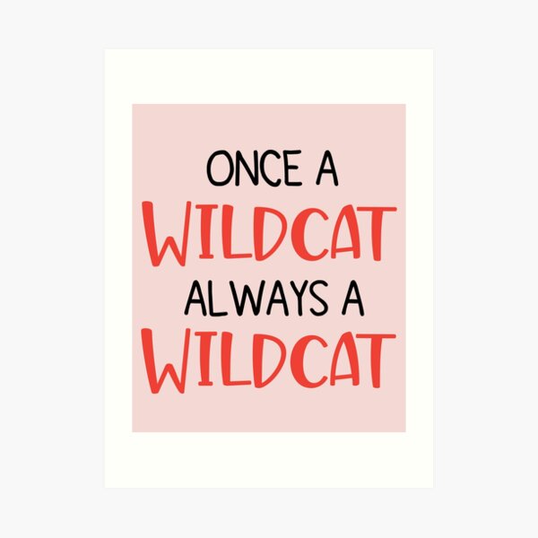 "Once a Wildcat Always a Wildcat | funny high school quotes" Art Print ...