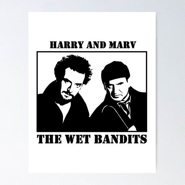 "Harry And Marv The Wet Bandits" Poster for Sale by Gatgeth | Redbubble
