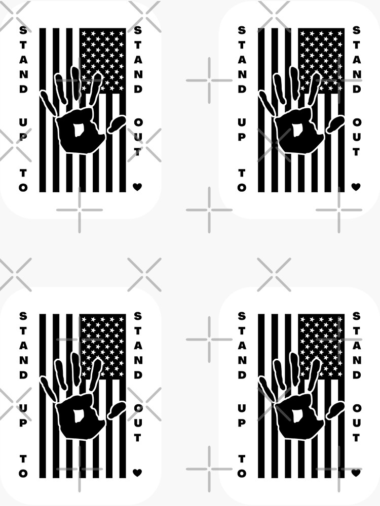 "Stand Up To Stand Out" Sticker for Sale by Einstein12345 | Redbubble
