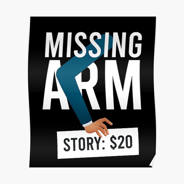 "Missing Arm Arm Amputation Prosthetics" Poster by mooon85 | Redbubble