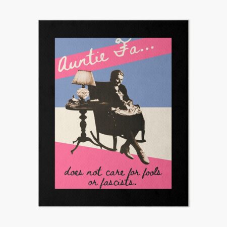 "Auntie Fa Hates Fascists Variant3" Art Board Print by indiecameo ...