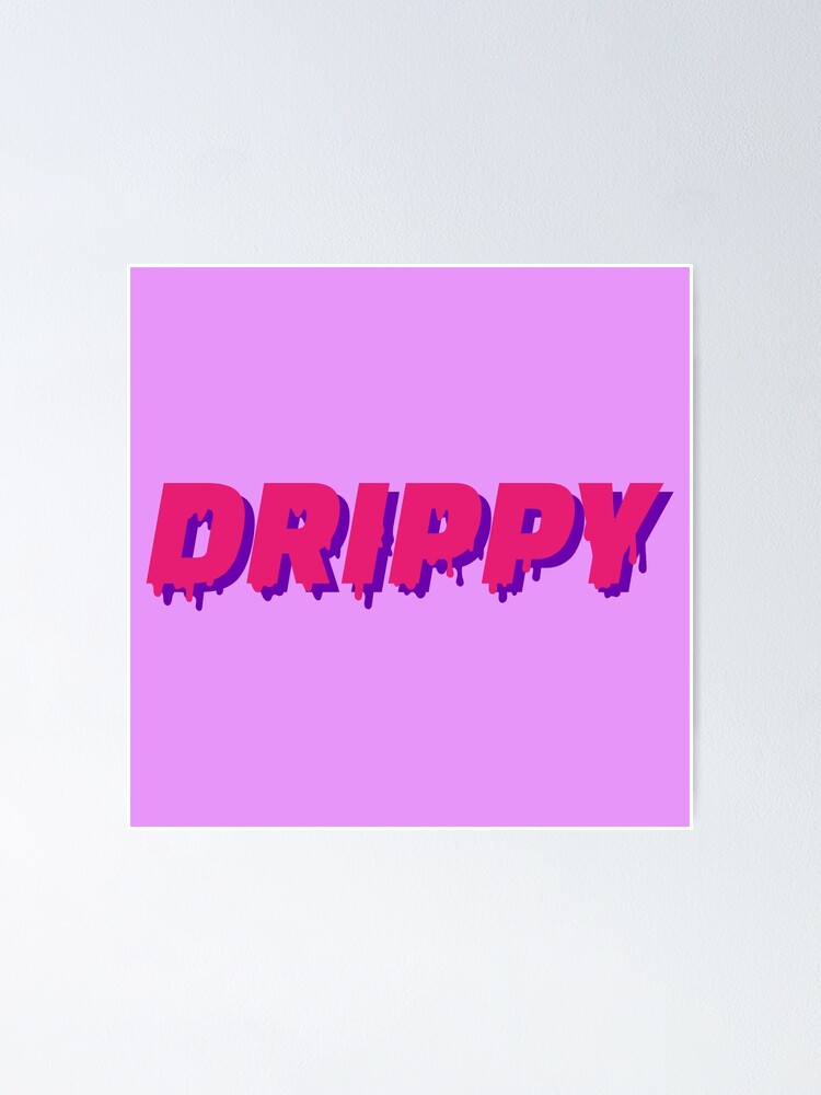 "Drippy text logo, pink" Poster for Sale by projectpima | Redbubble