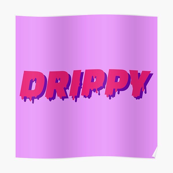 "Drippy text logo, pink" Poster for Sale by projectpima | Redbubble