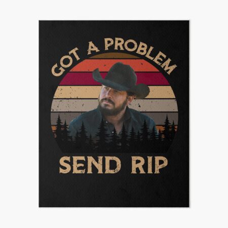 Lámina rígida «Rip Wheeler tiene un problema Send Rip Vintage Rip ...