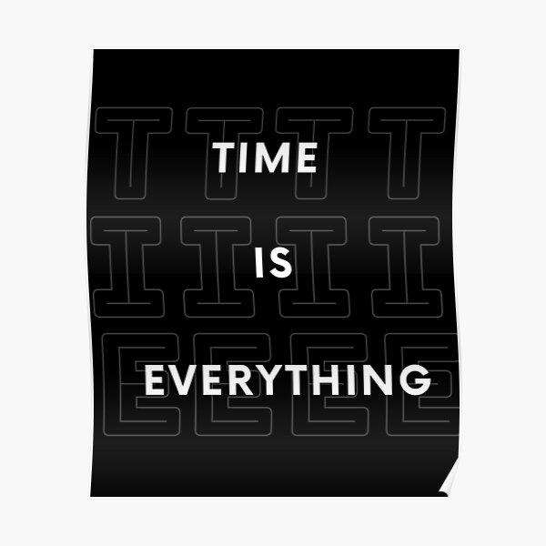 "time is everything, inspirational, motivational sayings, quotes and ...
