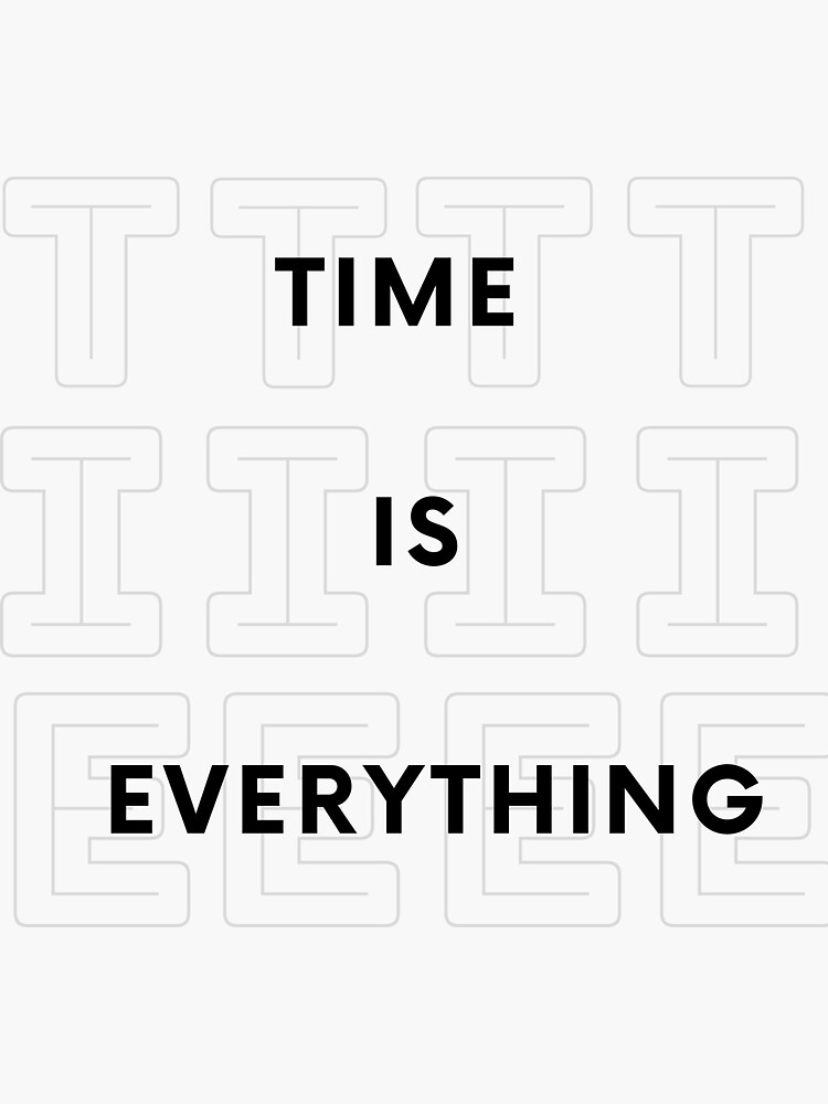 "time is everything, inspirational, motivational sayings, quotes and ...