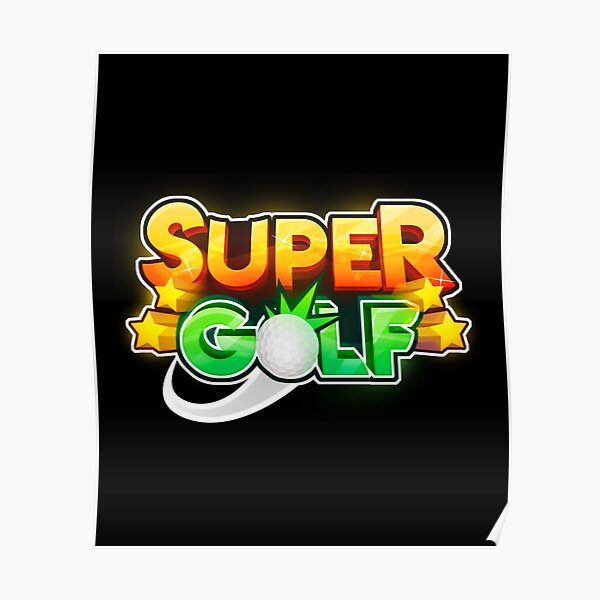 "Funny Gaming Noob - Super Golf" Poster by UTVankdesign | Redbubble