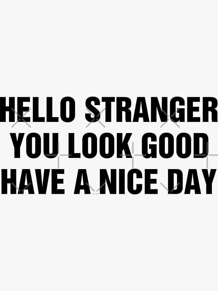 Hi Stranger Quotes