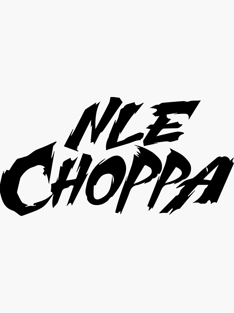 "nle choppa" Sticker by emdene | Redbubble