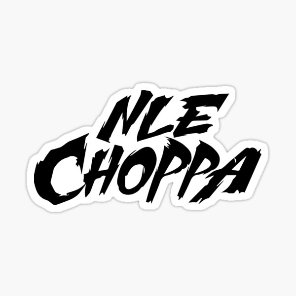 "nle choppa" Sticker by emdene | Redbubble