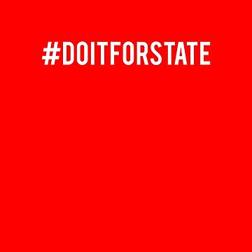 "Funny College - #DOITFORSTATE Do It For State " Poster for Sale by ...