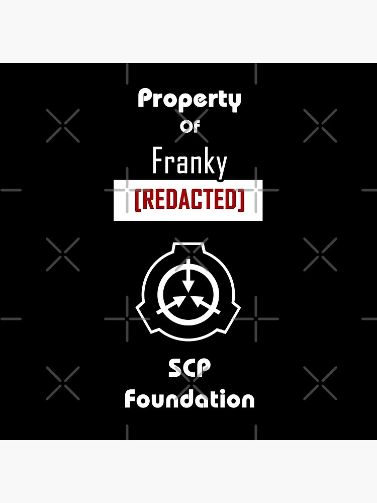 Property of Franky [REDACTED] SCP Foundation Premium Matte Vertical ...