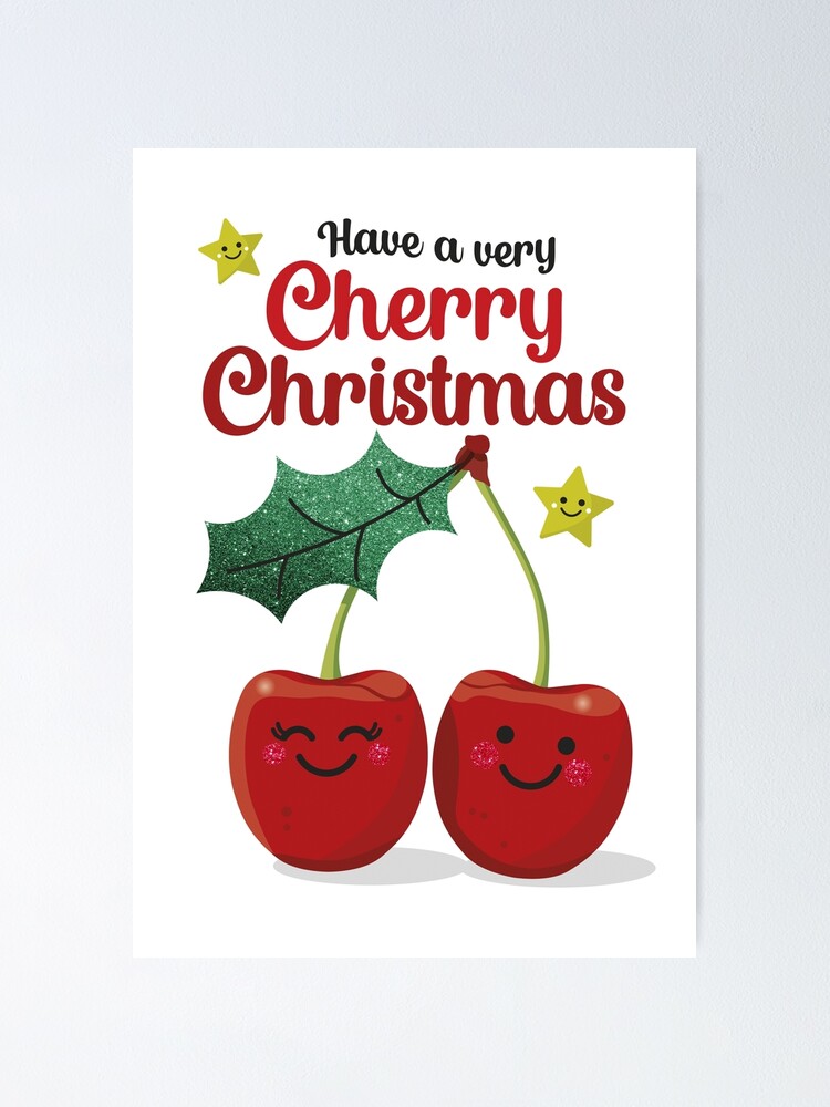 "Have a Very Cherry Christmas" Poster by VicEllisArt | Redbubble