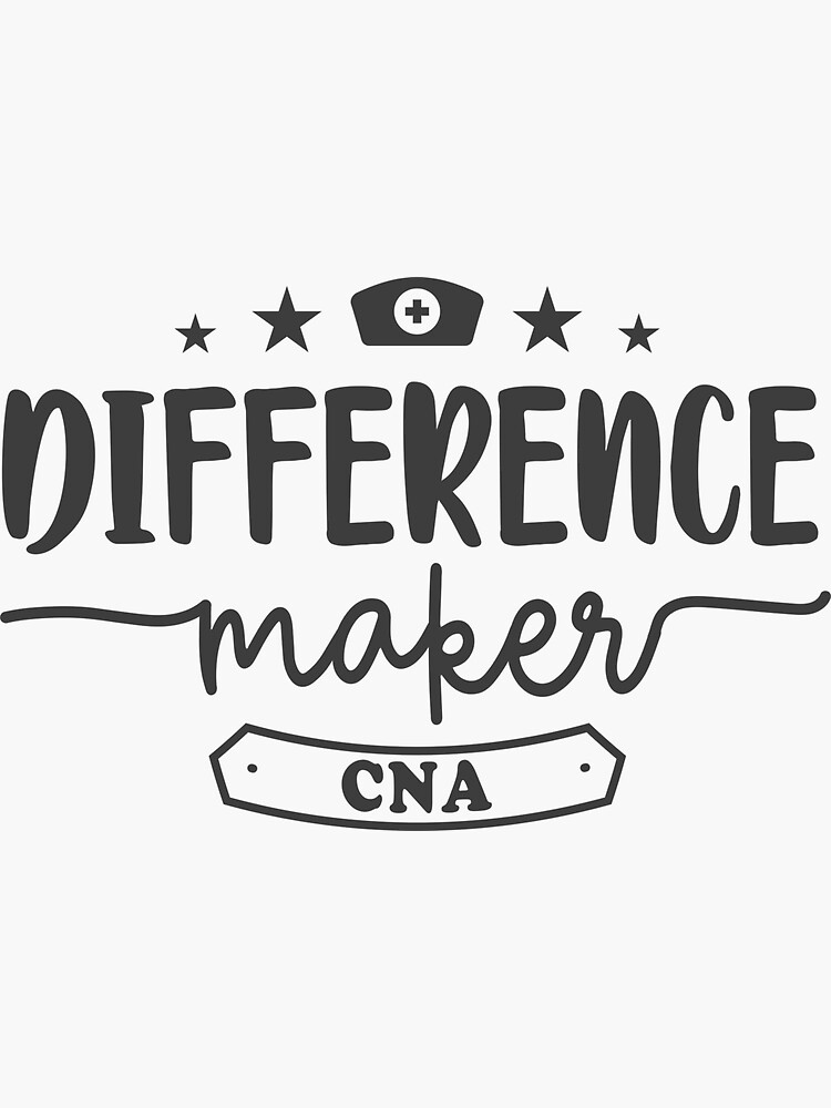 "CNA, CNA nurse, Nursing, appreciation" Sticker for Sale by ...