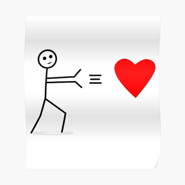 "Stick figure conveying his Love and good luck." Poster for Sale by ...