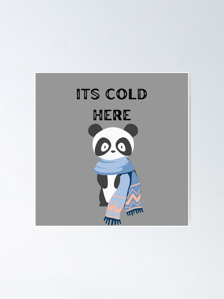 "Panda talk: its cold here" Poster for Sale by OldArt90s | Redbubble