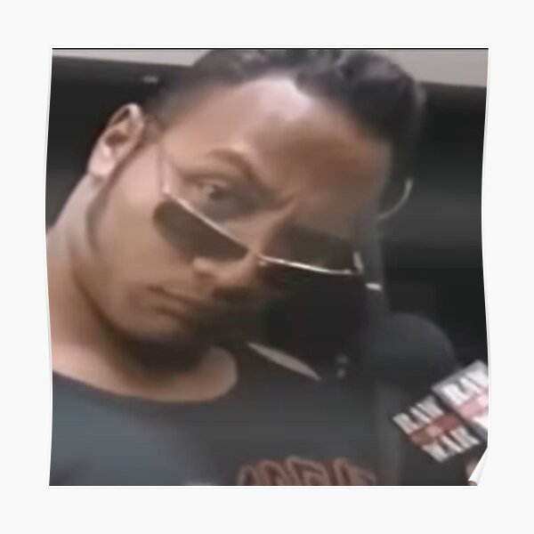 "the rock sunglasses eyebrow meme" Poster for Sale by kamilesz | Redbubble