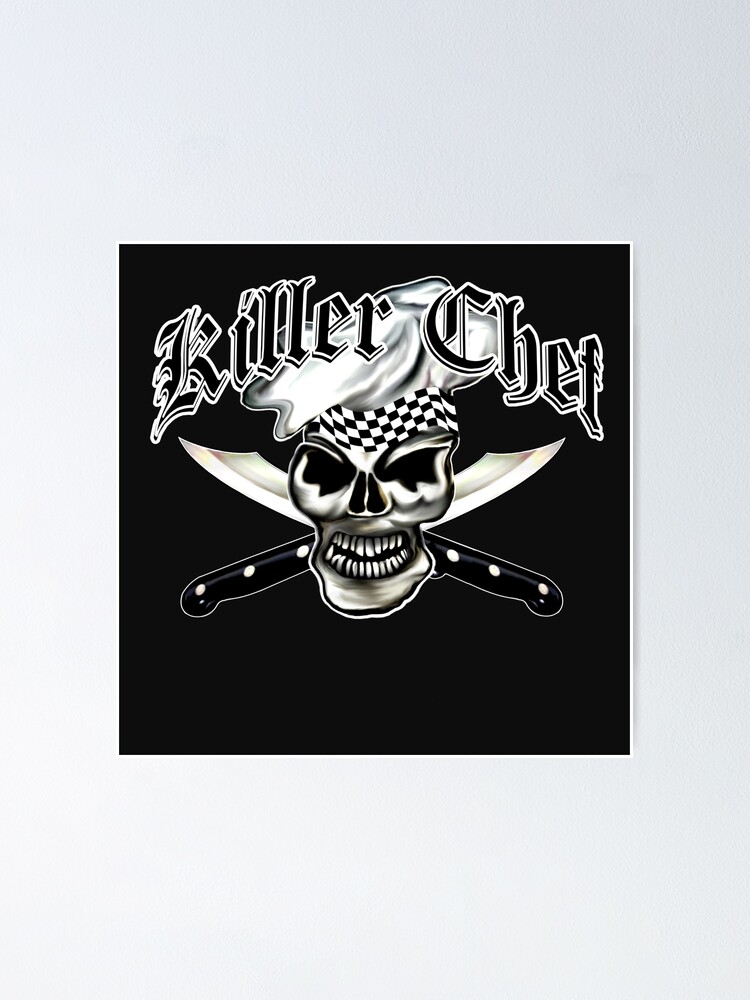 "Chef Skull 8: Killer Chef" Poster by sdesiata | Redbubble