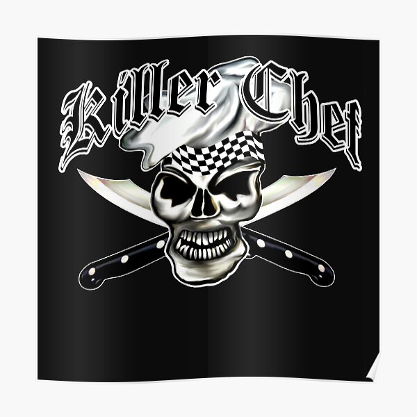 "Chef Skull 8: Killer Chef" Poster by sdesiata | Redbubble