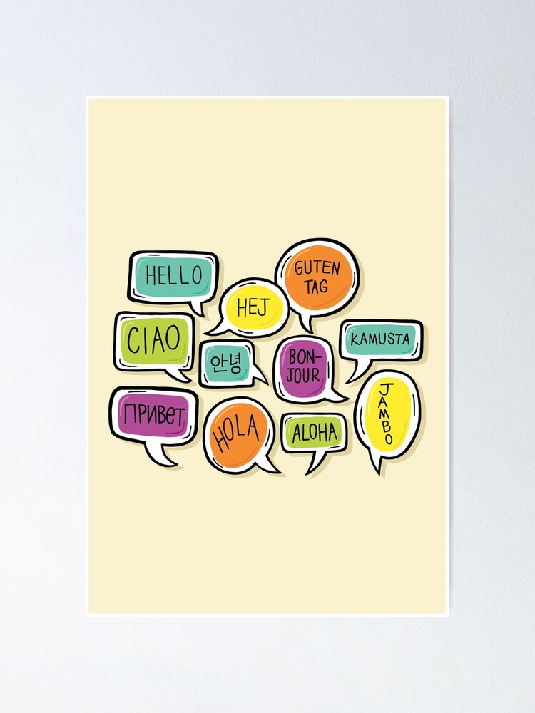 "Hello Speech Bubbles in 11 Languages" Poster for Sale by ...