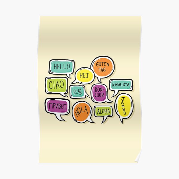 "Hello Speech Bubbles in 11 Languages" Poster for Sale by ...