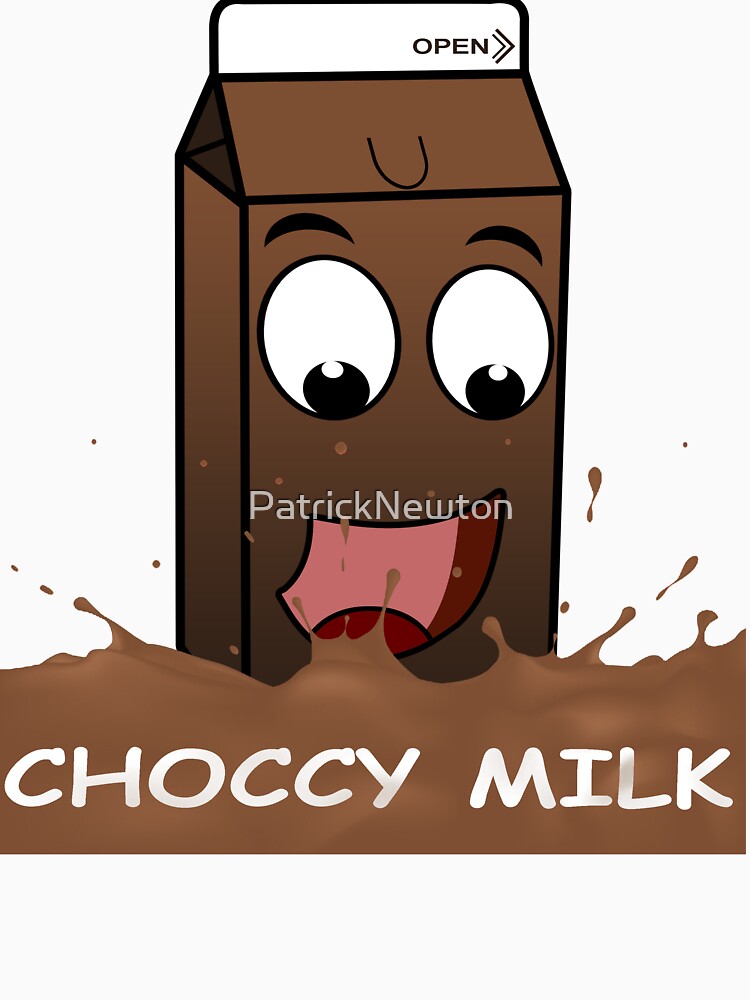 "CHOCCY MILK" T-shirt for Sale by PatrickNewton | Redbubble | chocolate ...