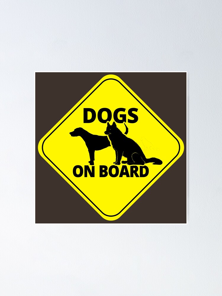 "Dogs On Board" Poster for Sale by Tatzki-Design | Redbubble