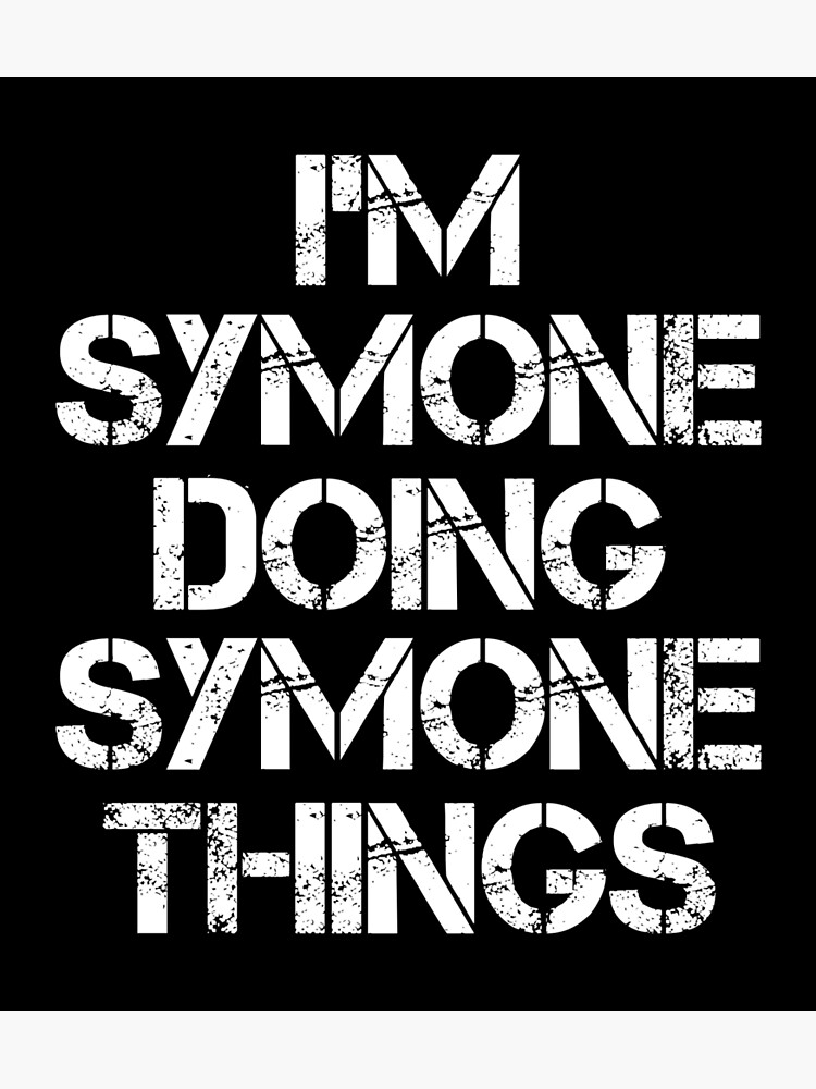 Póster «Camiseta con nombre de Symone - I'm Symone Doing Camiseta de ...
