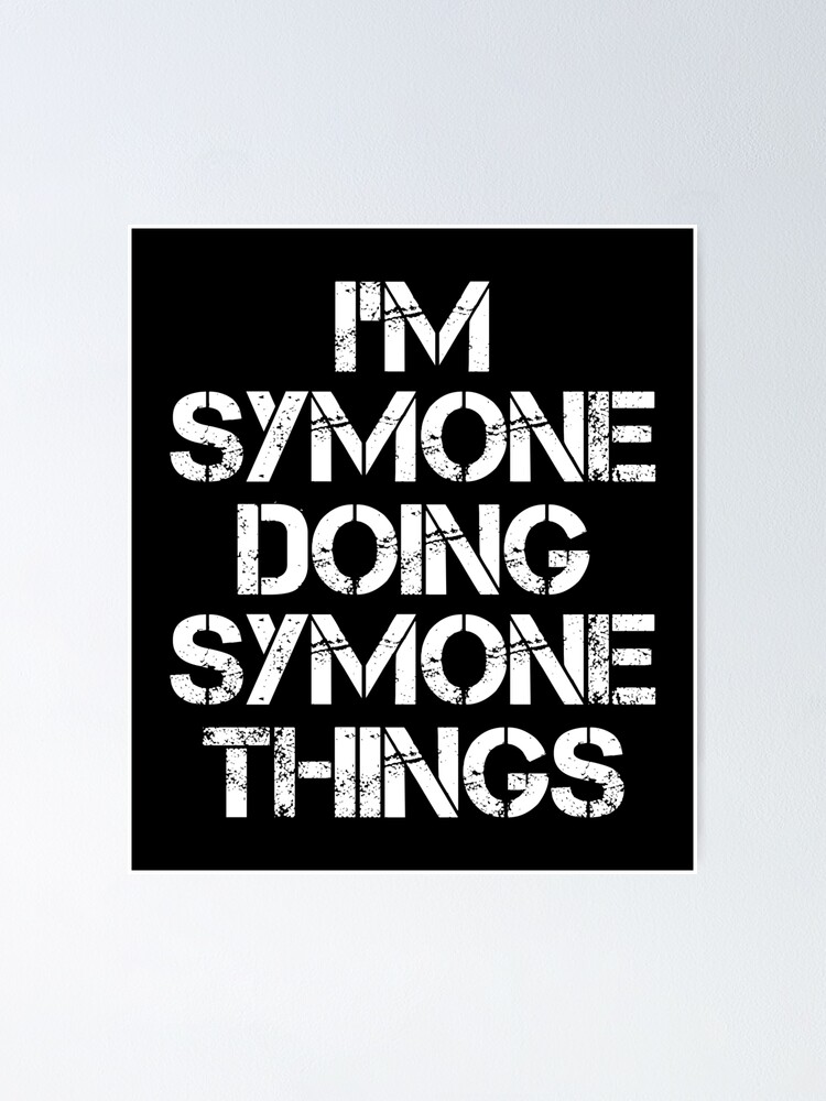 Póster «Camiseta con nombre de Symone - I'm Symone Doing Camiseta de ...