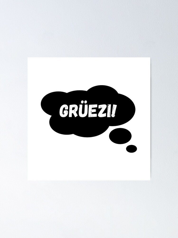 "Grüezi!" Poster for Sale by kattjona | Redbubble