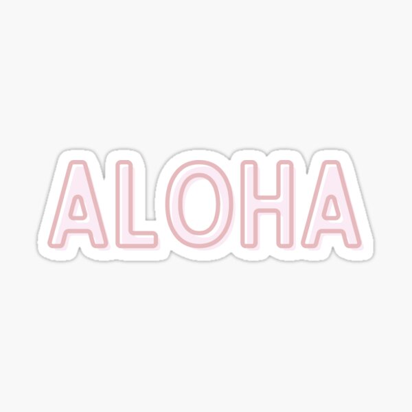 " Aloha Light Pink Text" Sticker for Sale by BloomingDiaries | Redbubble