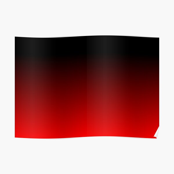 "Red to Black fade" Poster for Sale by Boztik-Designs | Redbubble