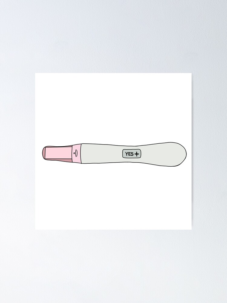 "Positive pregnancy test - pregnancy announcement " Poster by ...