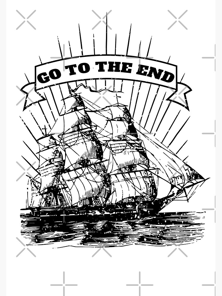"Go to the end" Poster for Sale by RedPic01 | Redbubble