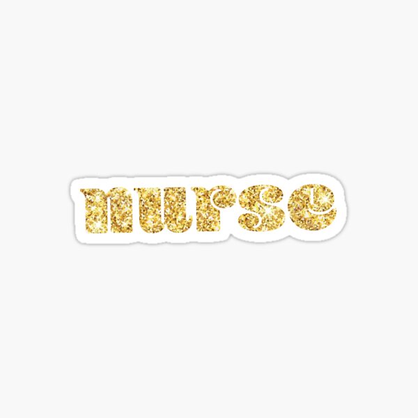 "gold nurse" Sticker by orchidgd | Redbubble